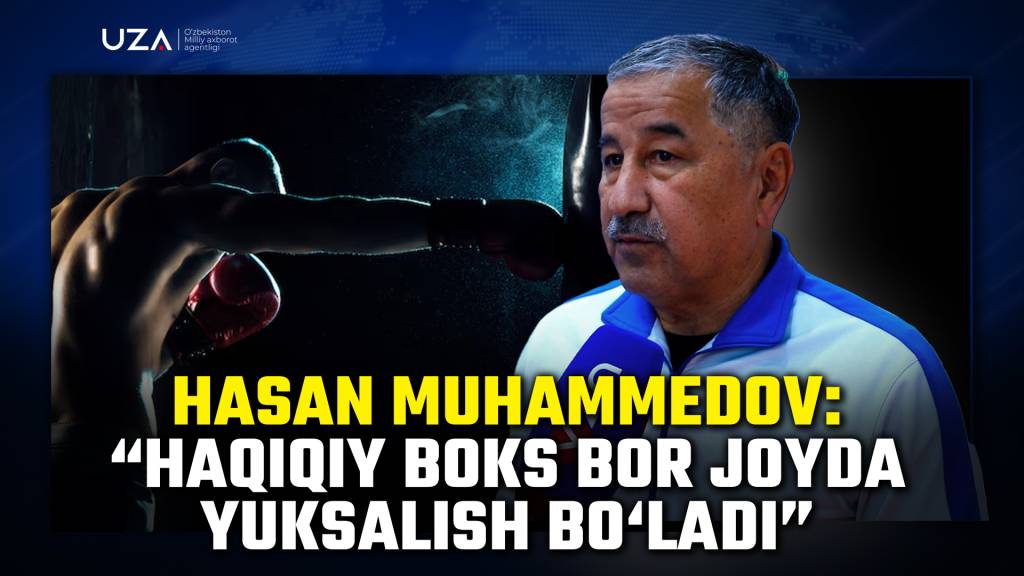 Hasan Muhammedov: “Haqiqiy boks bor joyda yuksalish bo‘ladi” (+video ...